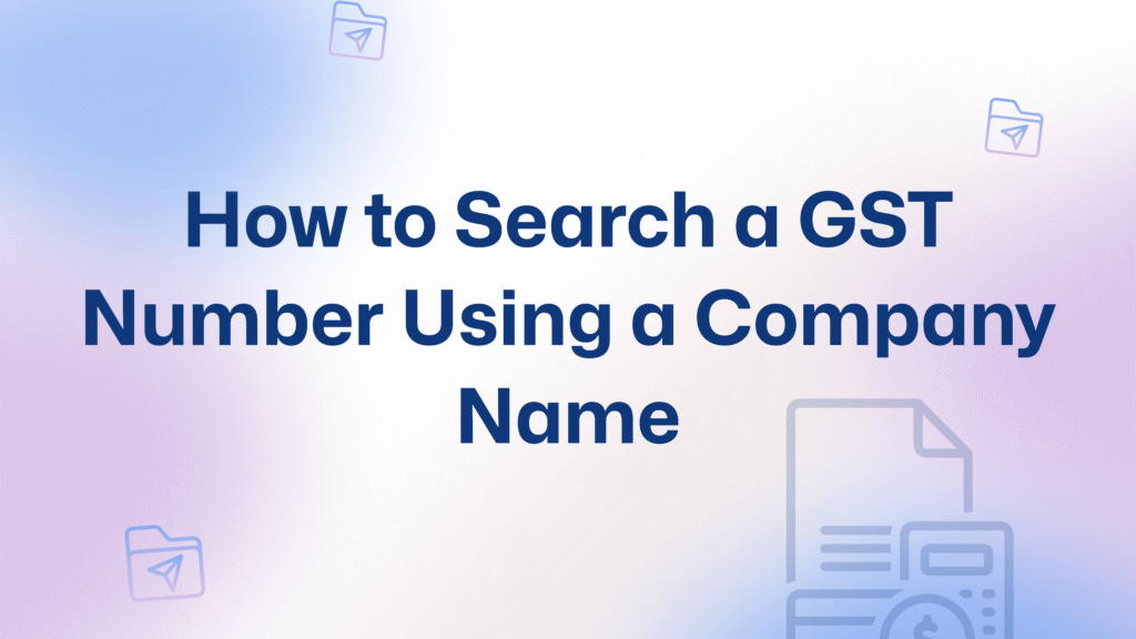 How to Search a GST Number Using a Company Name
